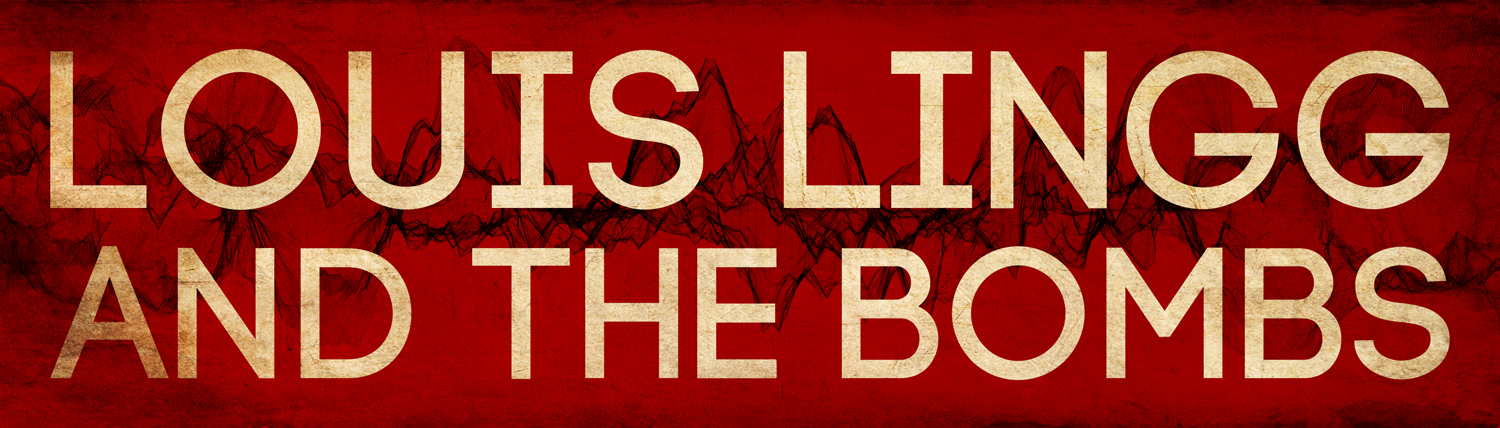Louis Lingg & the Bombs Logos – Arnolife